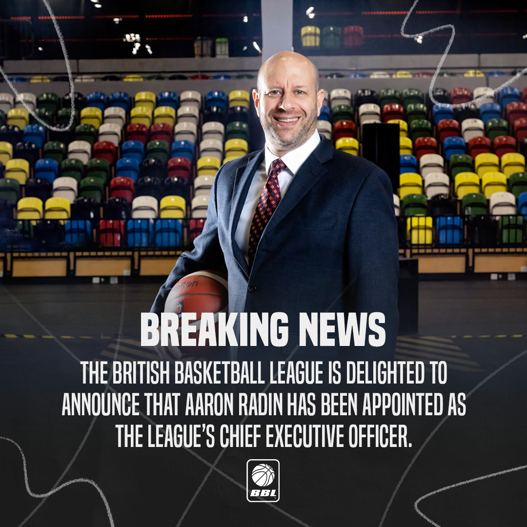 British Basketball League announces Aaron Radin as Chief Executive ...